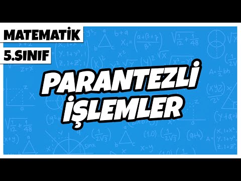 5. Sınıf Matematik - Parantezli İşlemler | 2022