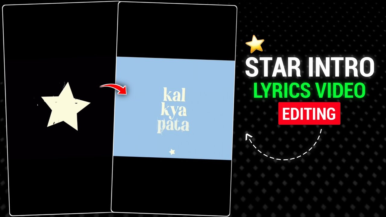 Star Intro Viral Lyrics Video Editing | New Trending Lyrics Video ...
