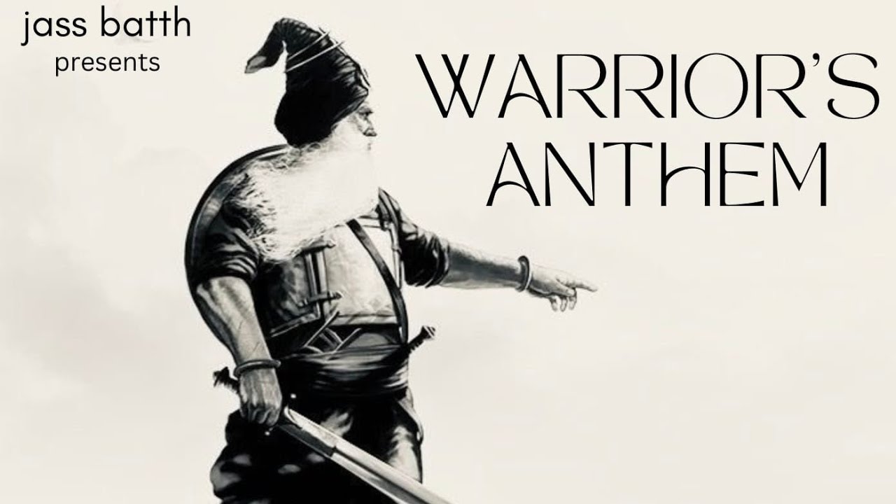 WARRIORS ANTHEM: Jass Batth | Sidak | Official Visual Vedio| New Song ...