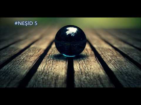 [#NEŞİD 5 (Mükemmel bir ses)