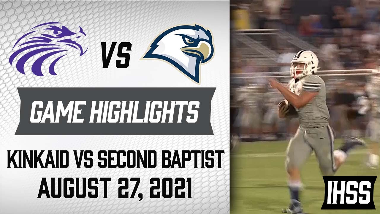 Houston Kinkaid vs Houston Second Baptist - 2021 Week 1 Football ...