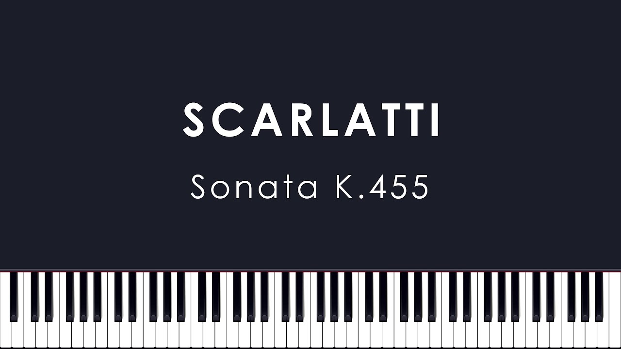 Scarlatti: Keyboard Sonata in G major, K.455 (Wang) - YouTube