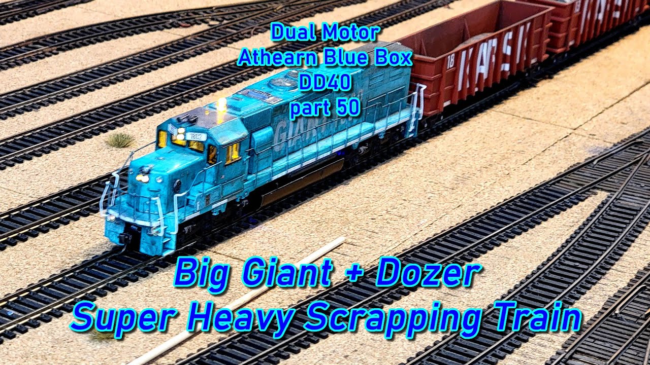 Dual Motor DD40 50 Big Giant and Dozer vs super heavy scrapping train ...