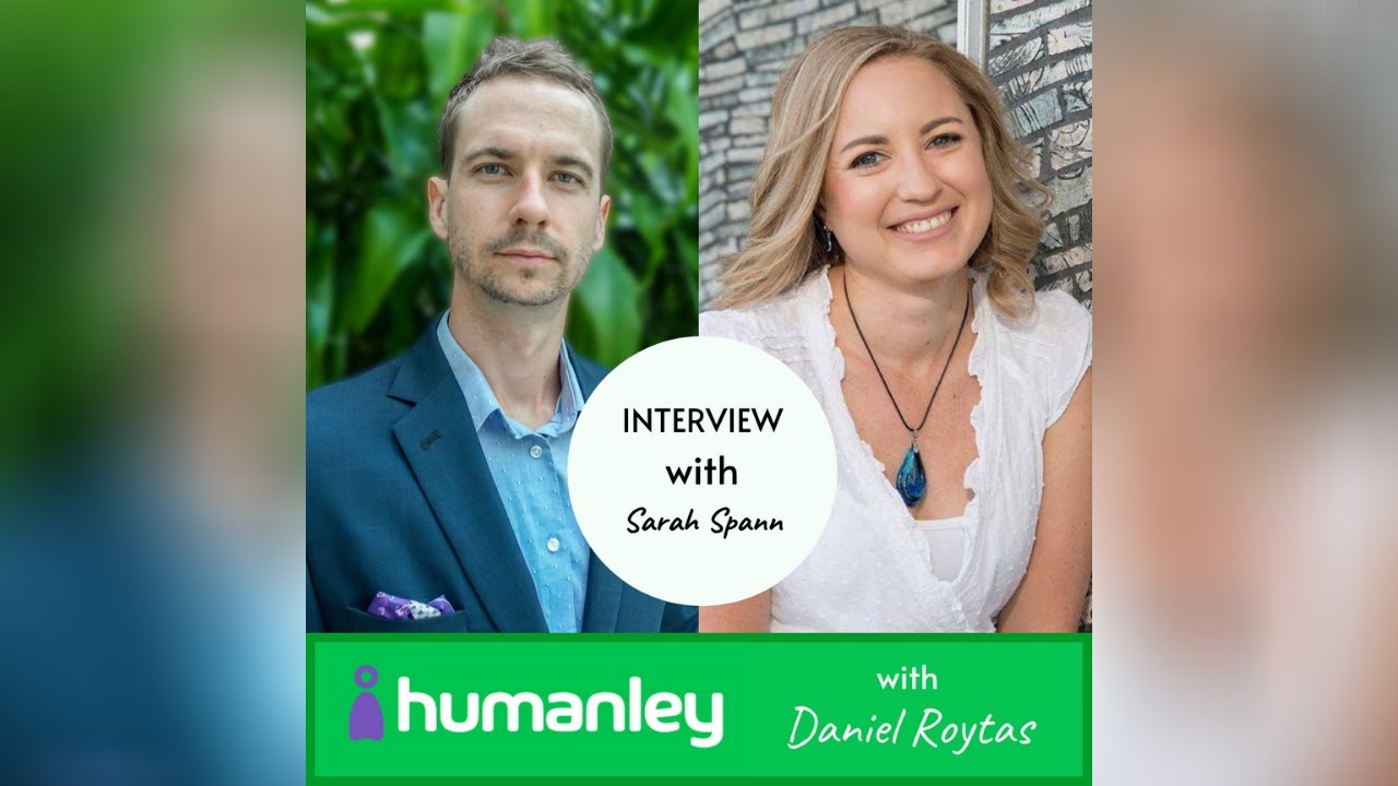 The Humanley Podcast Episode 10 - Interview with Sarah Spann - YouTube