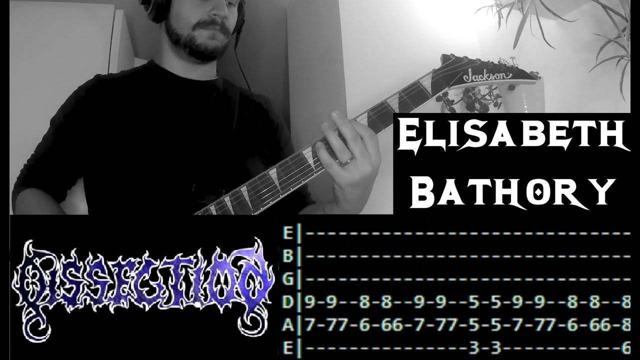 Dissection - Elisabeth Bathory |Guitar cover| |Tabs| - YouTube