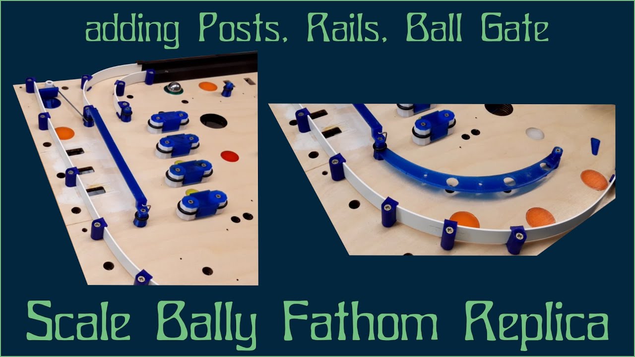DIY Pinball - Part 4 - Bally Fathom Replica - adding Posts, Rails ...