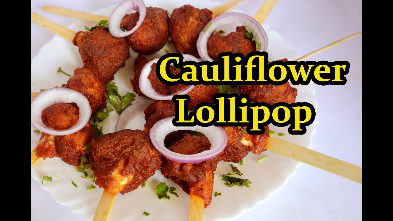 Cauliflower Lollipop recipe | காலிபிளவர் லாலிபாப் | Crispy Cauliflower ...