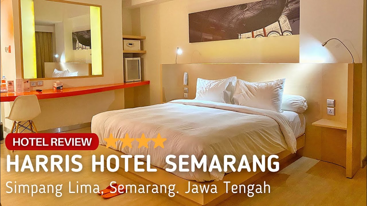 HOTEL BINTANG EMPAT MURAH - HARRIS HOTEL SENTRALAND SEMARANG - YouTube