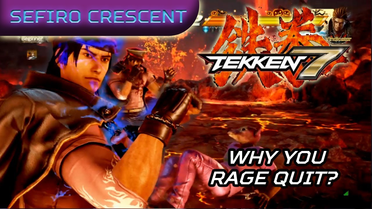 TEKKEN 7 - Why You Rage Quit? - YouTube