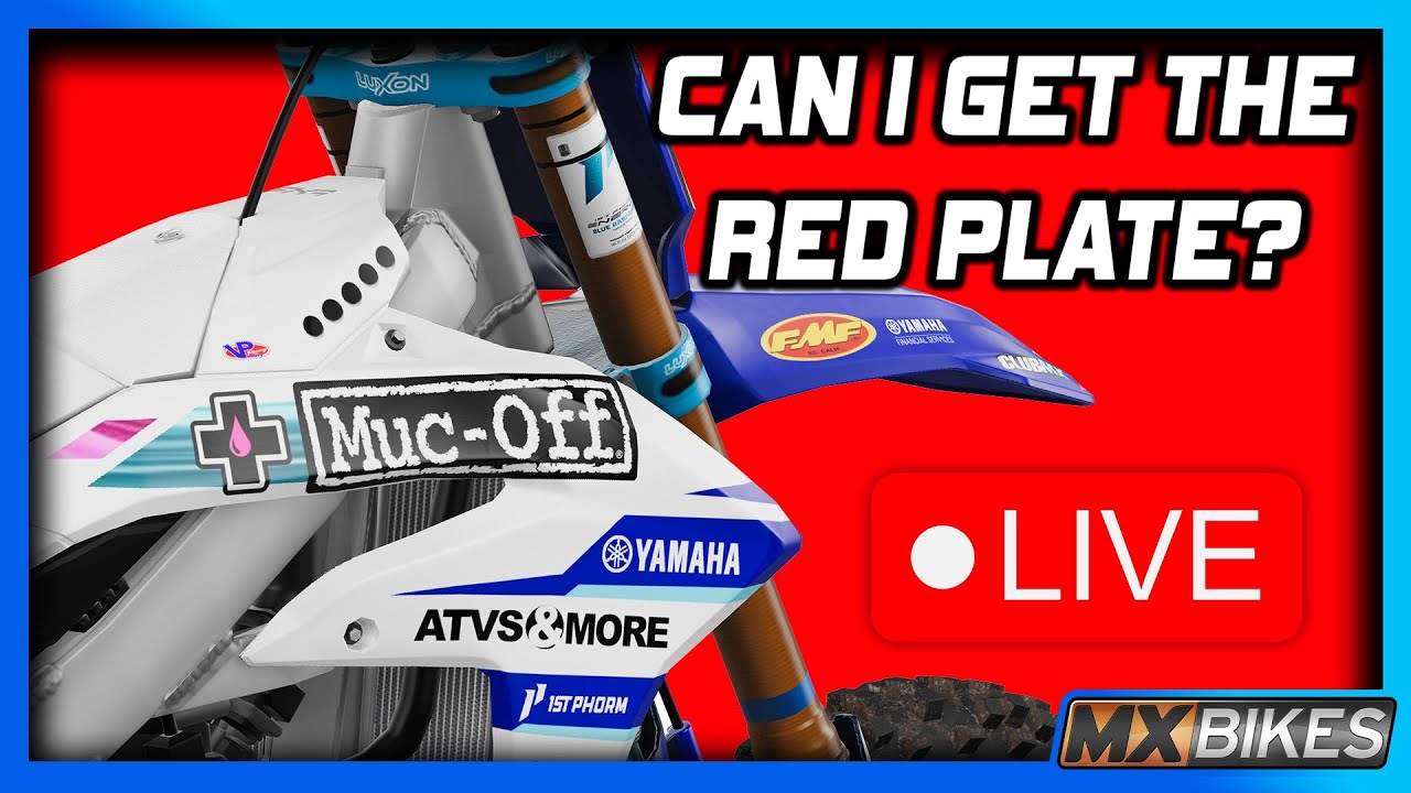 🔴LIVE🔴Can I Get The Red Plate? - MX Bikes - YouTube