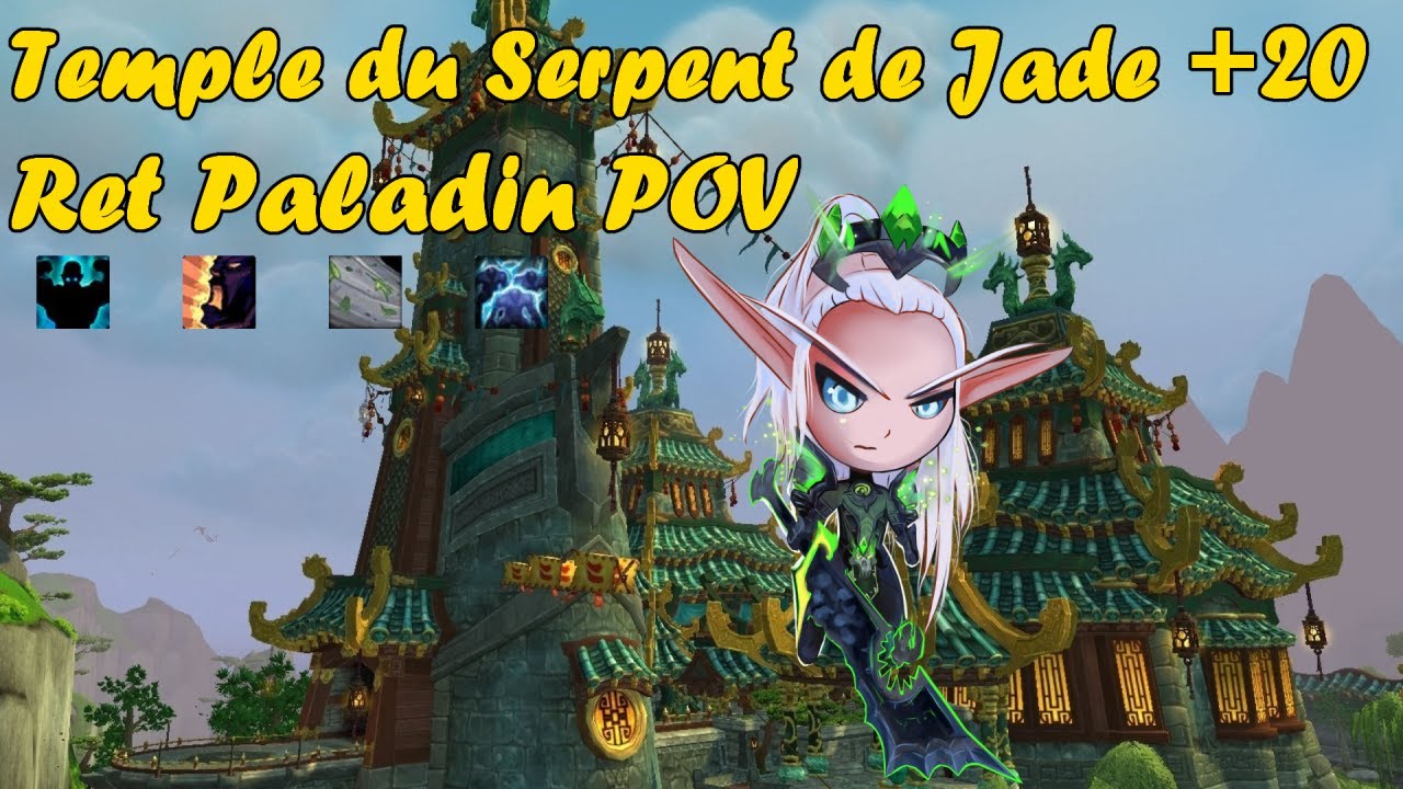 10.0.7 M+ 20 Temple of the Jade Serpent | Retribution Paladin FR S1 ...