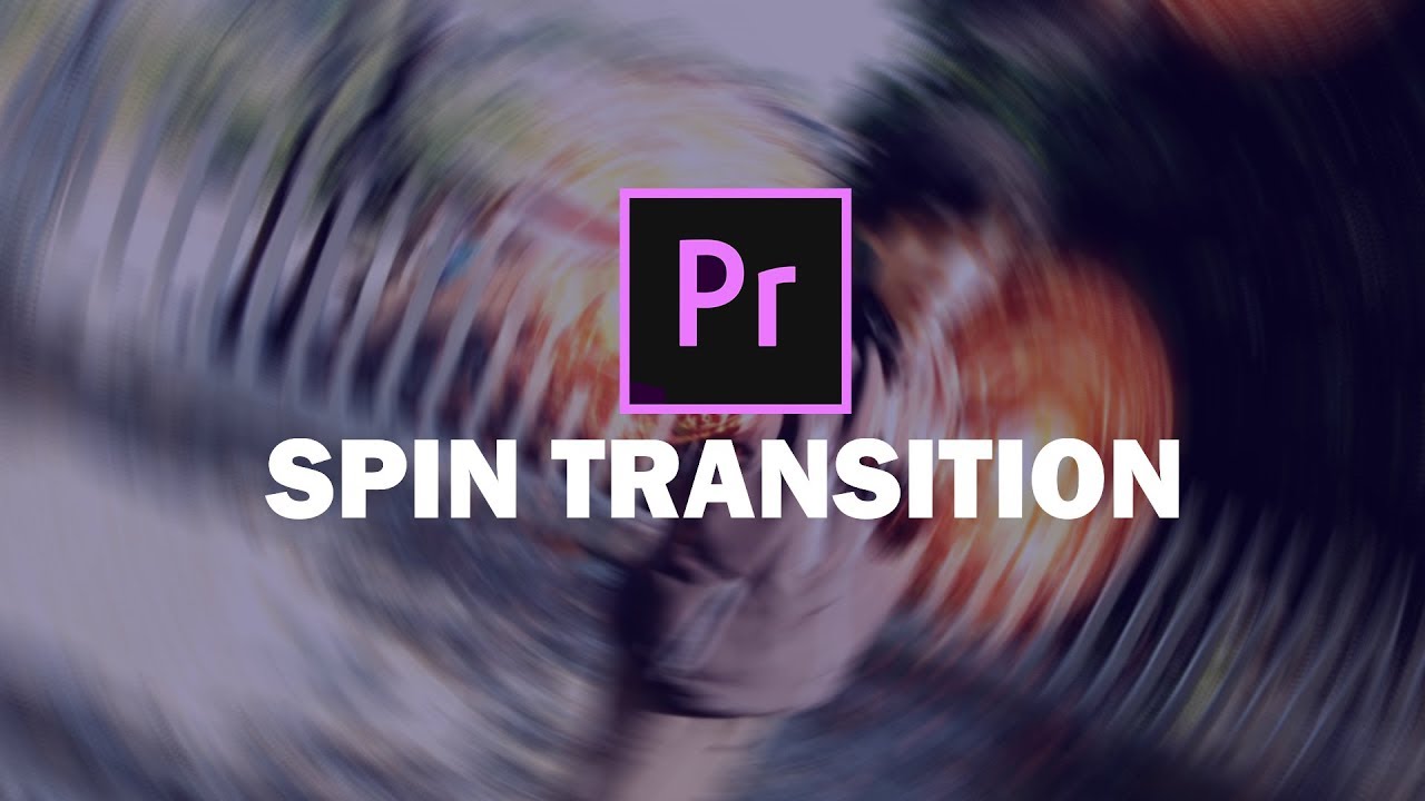 Cara membuat transisi Spin | Adobe Premiere Pro - YouTube
