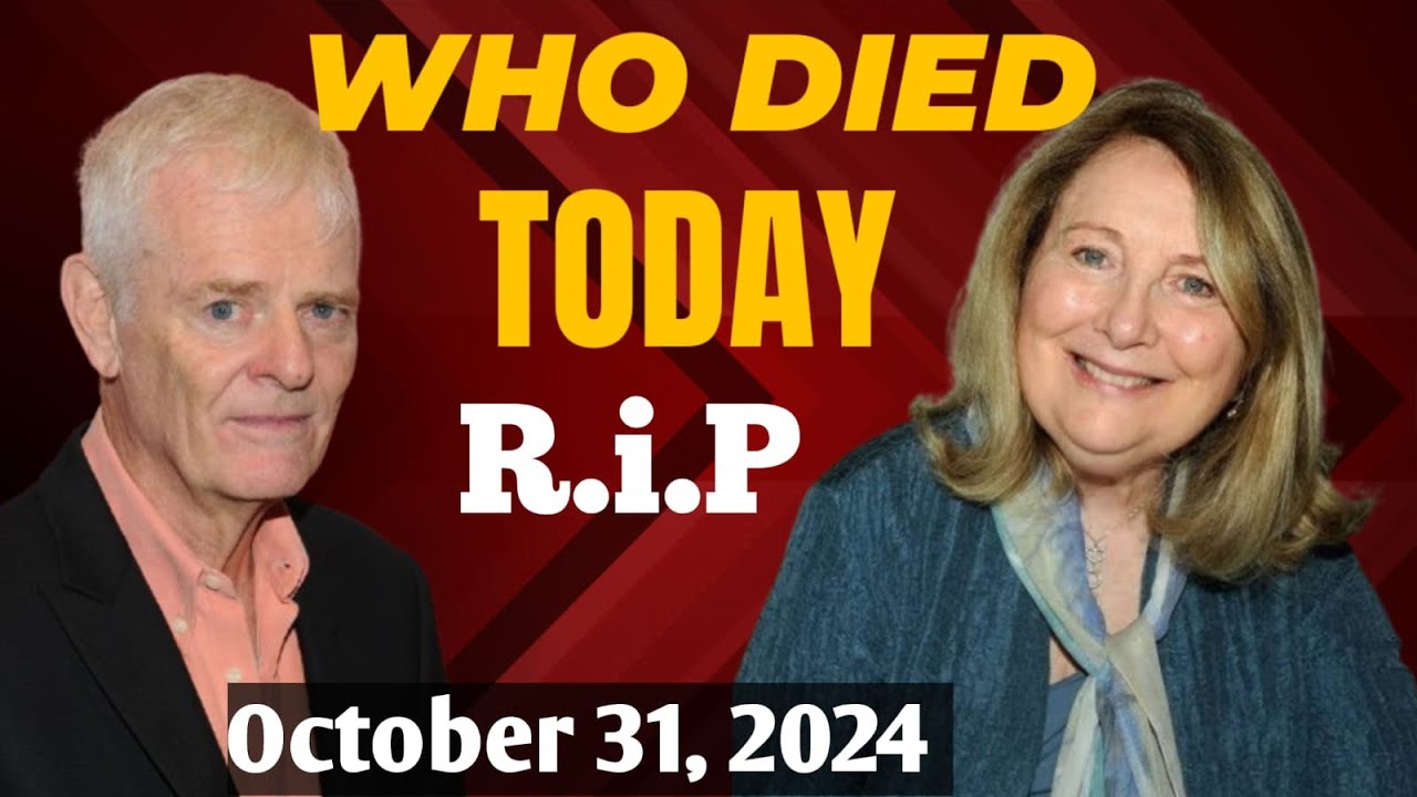 Famous Celebrities Who Died Today October 28, 2024 l recent deaths l ...