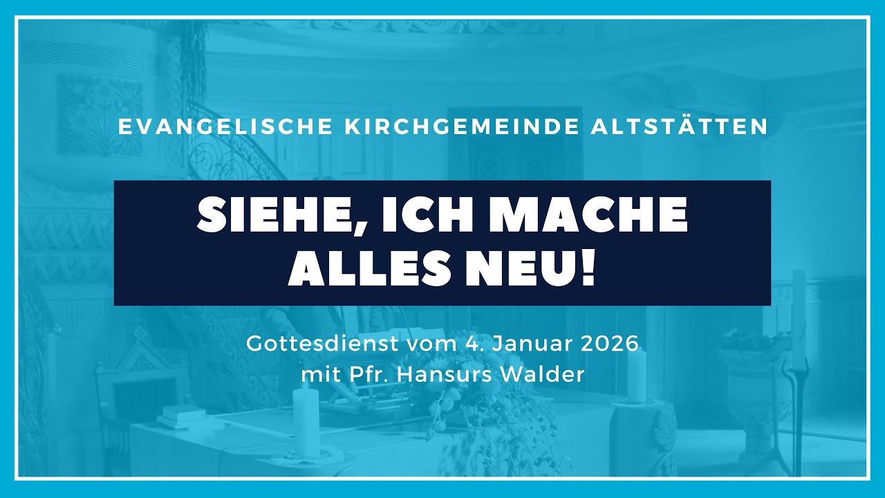 Siehe, ich mache alles neu! - YouTube