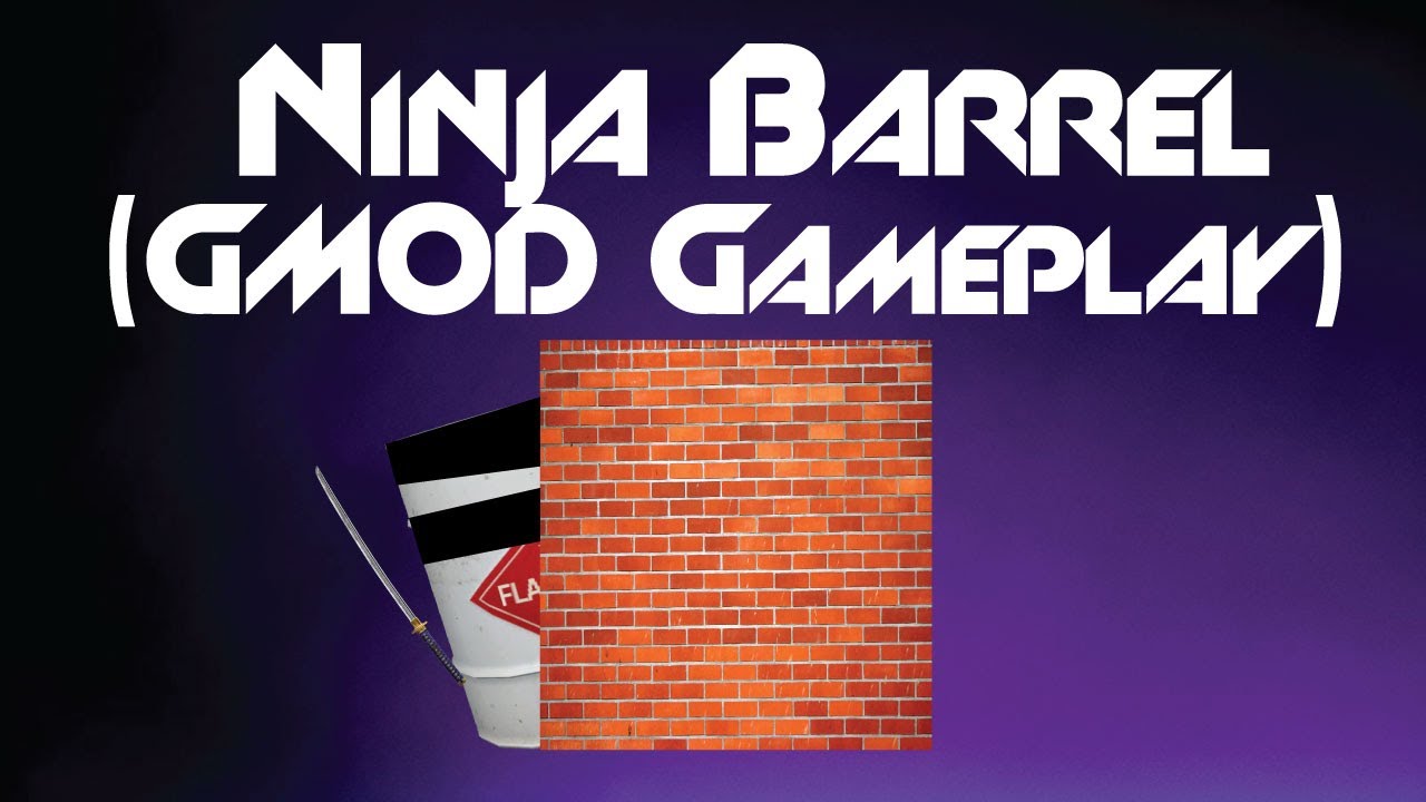 NINJA BARREL! - Gmod Prop Hunt - YouTube