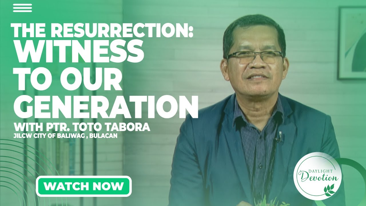 Daylight Devotion | Ptr. Toto Tabora | April 14, 2023 - YouTube