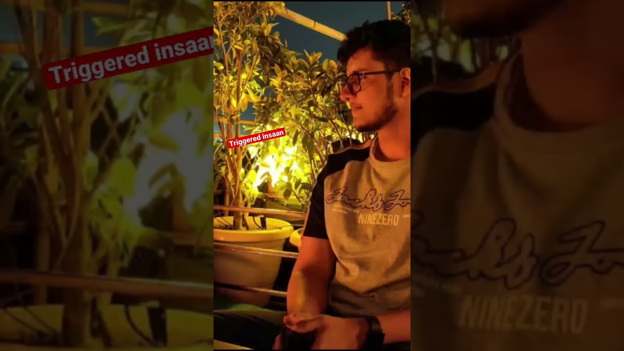 triggered insaan new video please see - YouTube