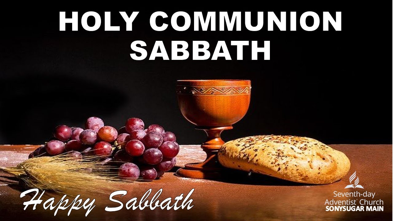HOLY COMMUNION SABBATH - YouTube