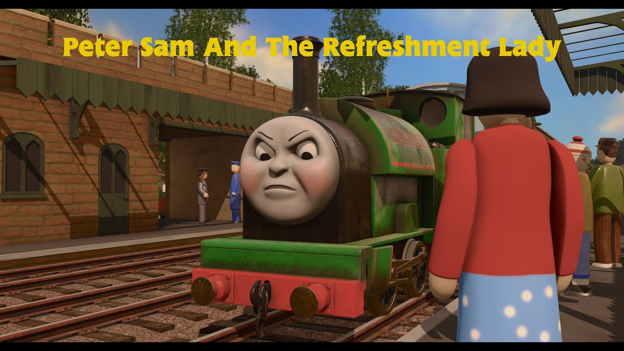 Thomas The Tank Engine Peter Sam And The Refreshment Lady