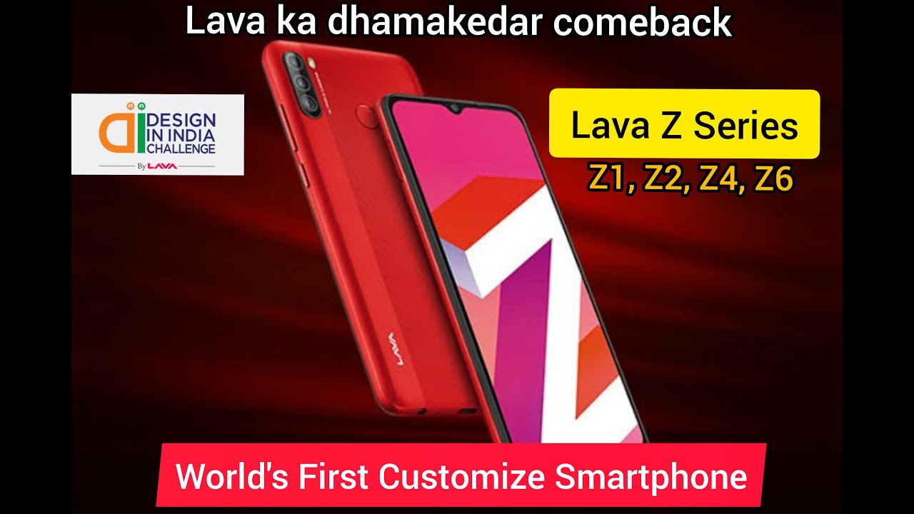 Lava Z Series | Z1, Z2, Z4, Z6 | Lava New smartphones 2021 | Lava ...