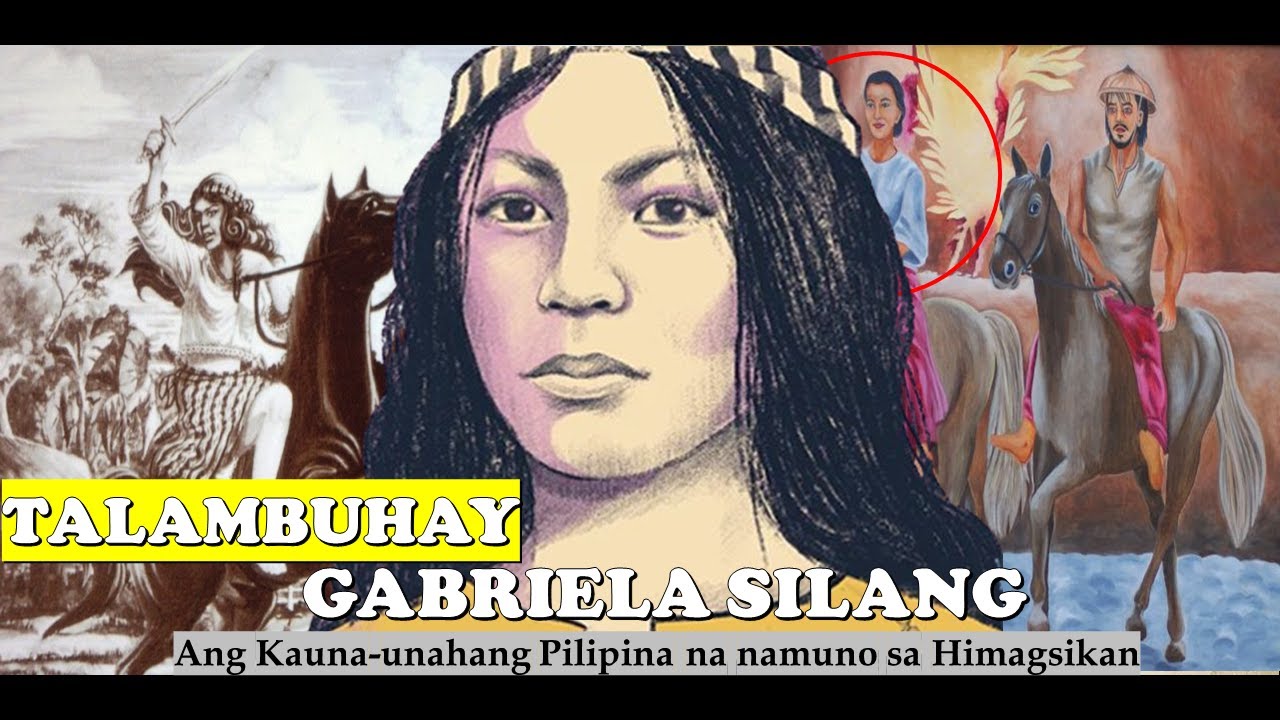 GABRIELA SILANG : ANG HENERALA AT JOAN OF ARC NG ILOCOS | TALAMBUHAY NG ...