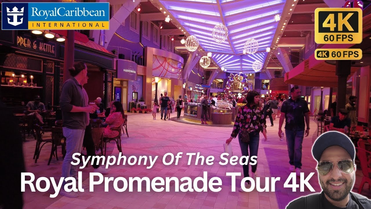 Royal Caribbean: Symphony Of The Seas Royal Promenade Tour 4K - YouTube
