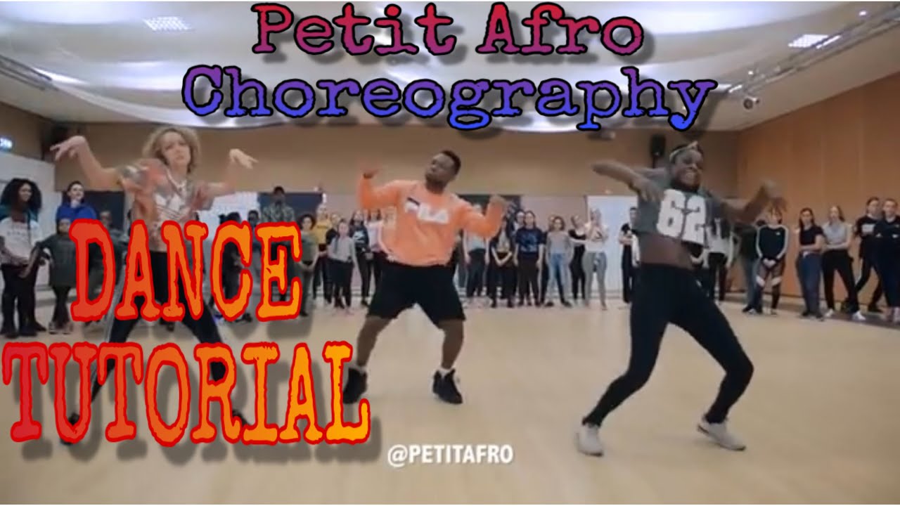 Petit Afro Choreography ( DANCE TUTORIAL ) | DIFFERENT AFRO STEPS IN ...