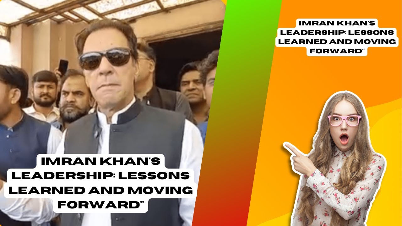 "Imran Khan's Legacy: A Look Back at His Achievements" Imran Khan's Leadership: - YouTube