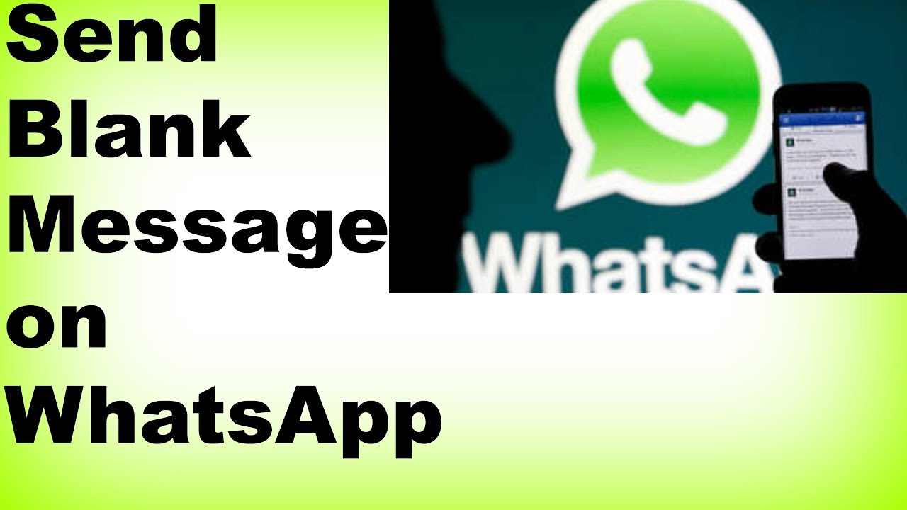 Send Blank Message On WhatsApp How To Send Blank Message On WhatsApp Send Blank Message On WhatsApp How To Send Blank Message On WhatsApp