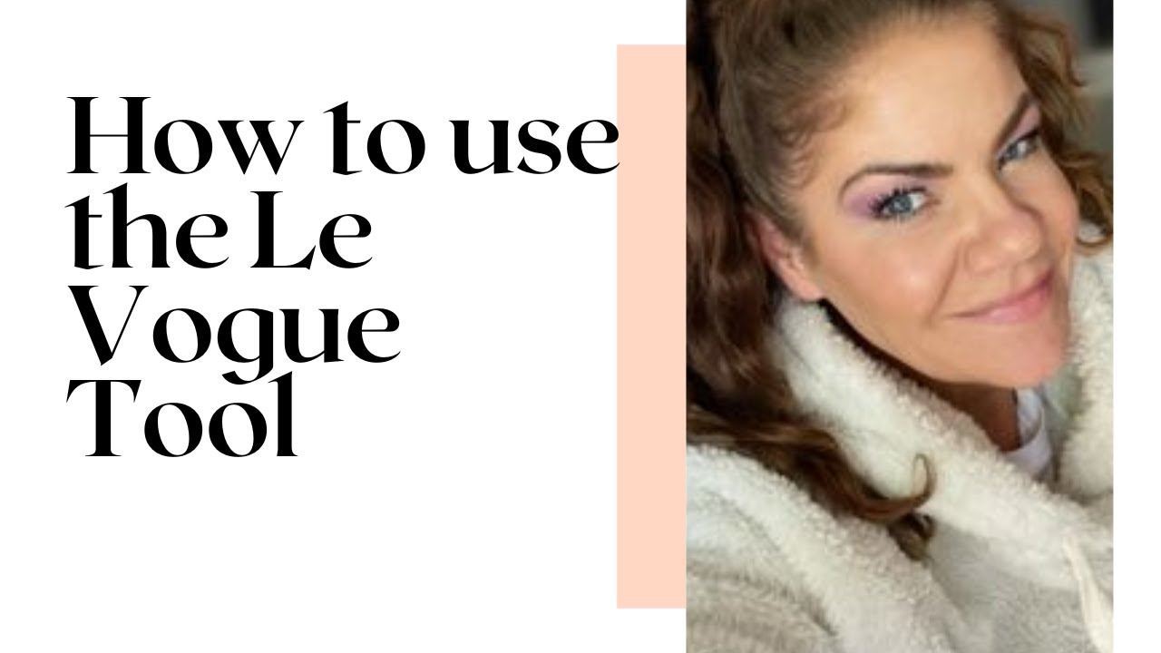 How to use the Le Vogue Tool - YouTube