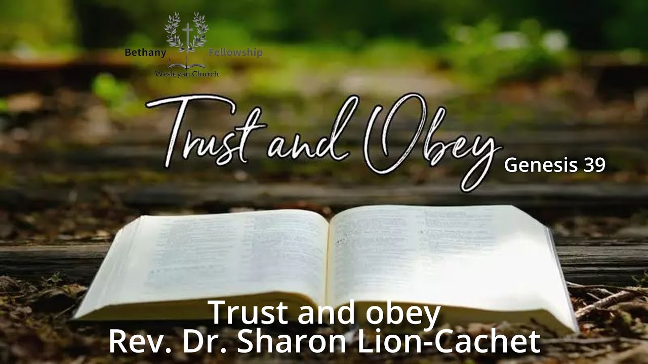 Trust and Obey, sermon by Rev Rowan Rennie (Bethany Benoni Fellowship ...