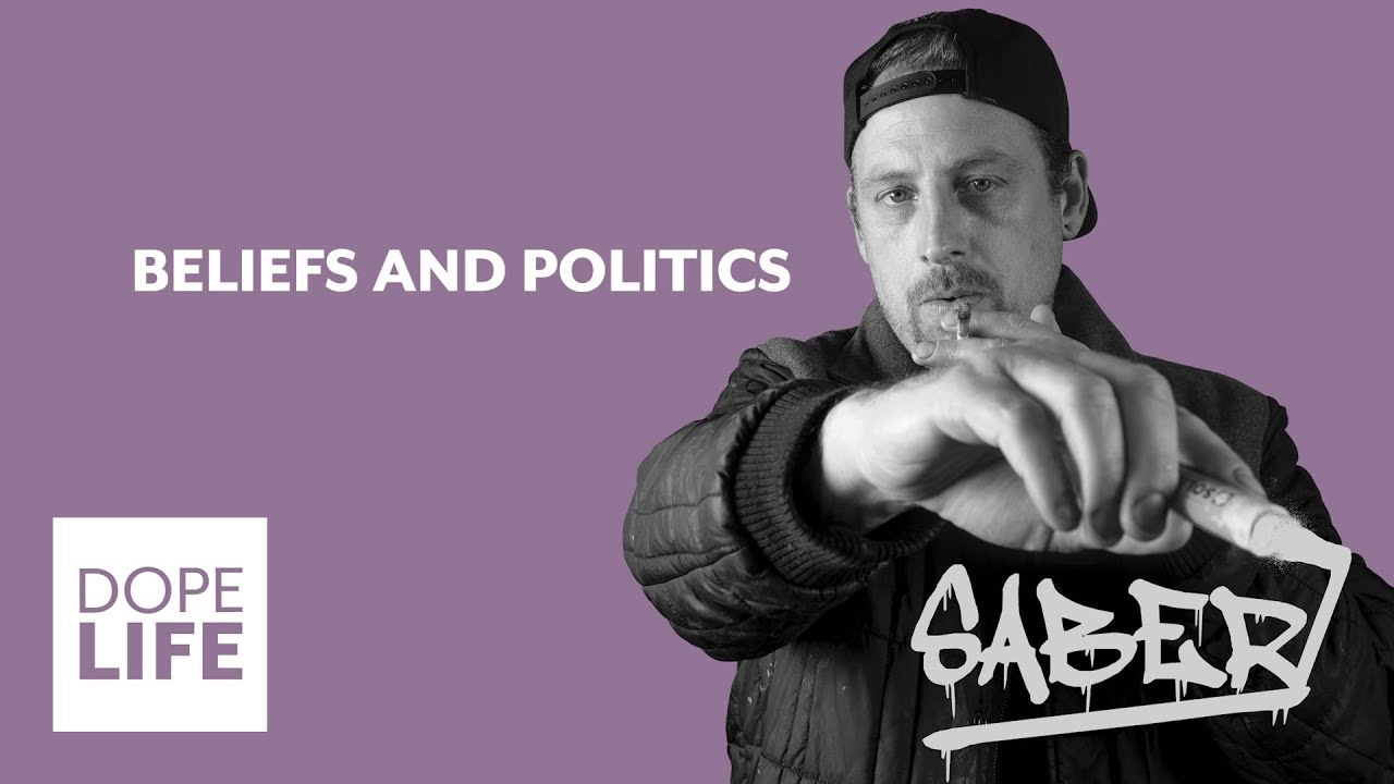 DOPE Life | Saber: Beliefs and Politics - YouTube