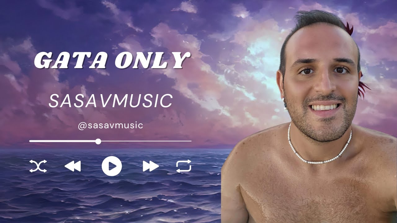 Gata Only- Sasavmusic - YouTube
