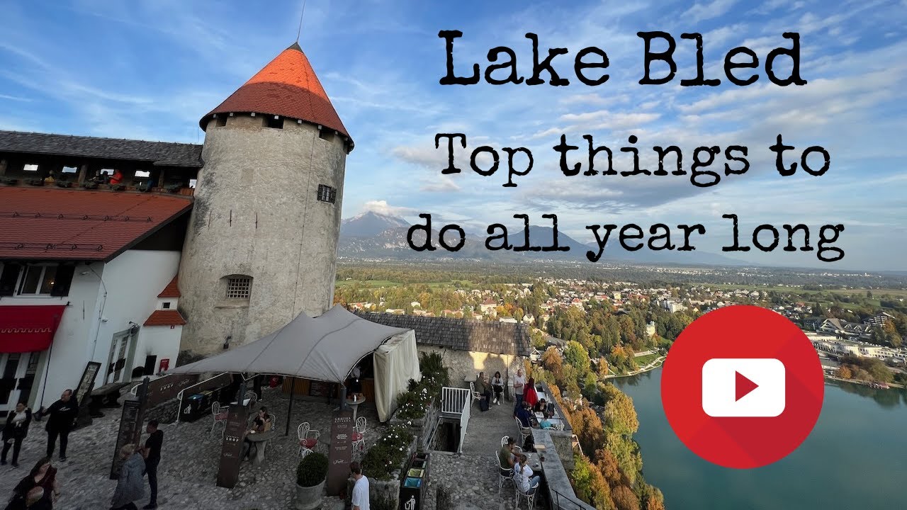 5 Top Things to Do in Lake Bled Slovenia All Year Long - YouTube