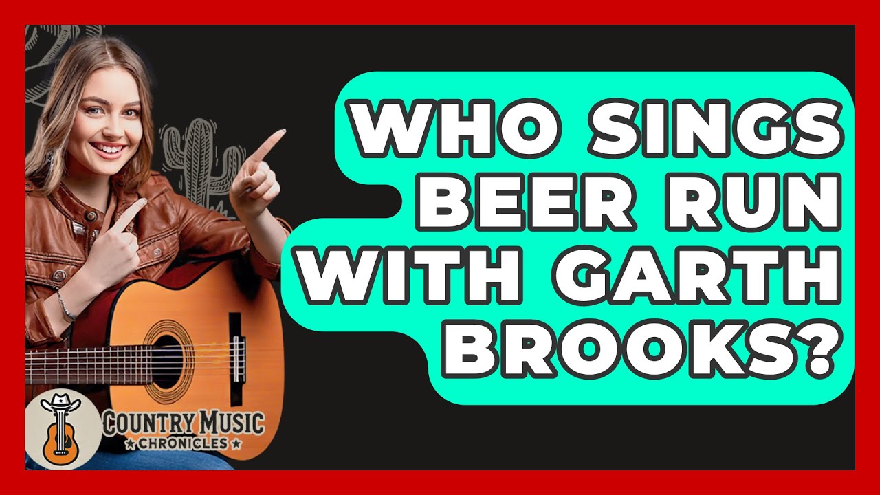 Who Sings Beer Run With Garth Brooks? - Country Music Chronicles - YouTube