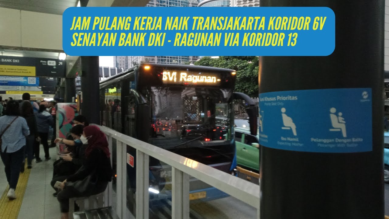 Mencoba Naik TransJakarta Koridor 6V Senayan Bank DKI - Ragunan via ...