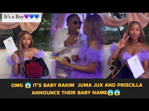 OMG 😱 IT'S BABY RAKIM JUMA JUX AND PRISCILLA ANNOUNCE THEIR BABY NAME😱😱 ...