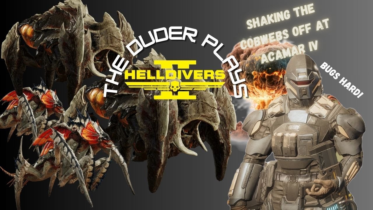 TheDuder plays Helldivers 2 Pt5 Bugz bring the PAIN!!! - YouTube