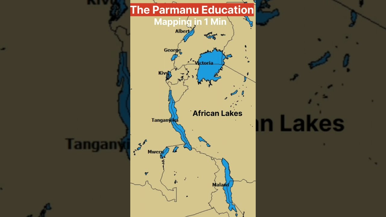 Great African Lakes - Mapping in 1 Min #geography #ias #upsc #africa # ...
