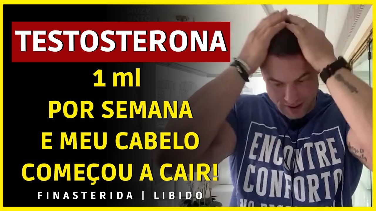 [TESTOSTERONA] 1ml POR SEMANA PODE? QUEDA DE CABELO? LIBIDO ...