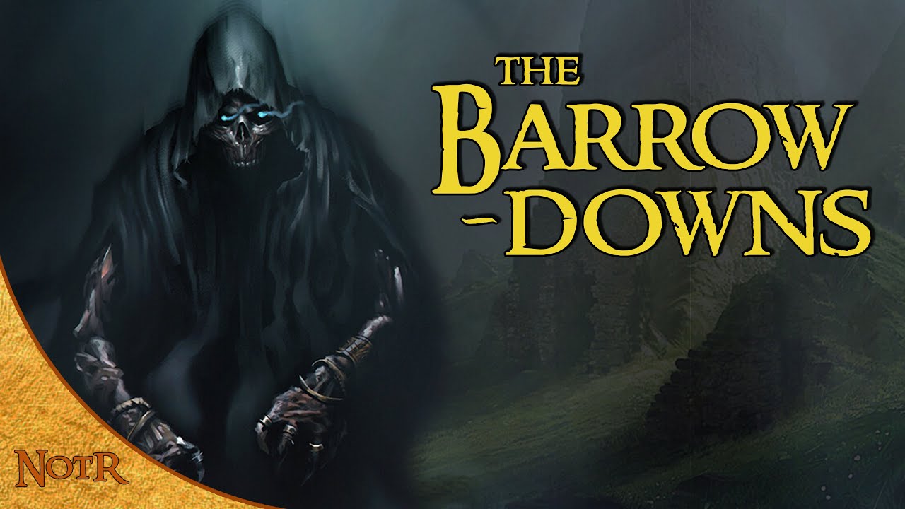 Barrow-downs & Barrow-wights | Tolkien Explained - YouTube