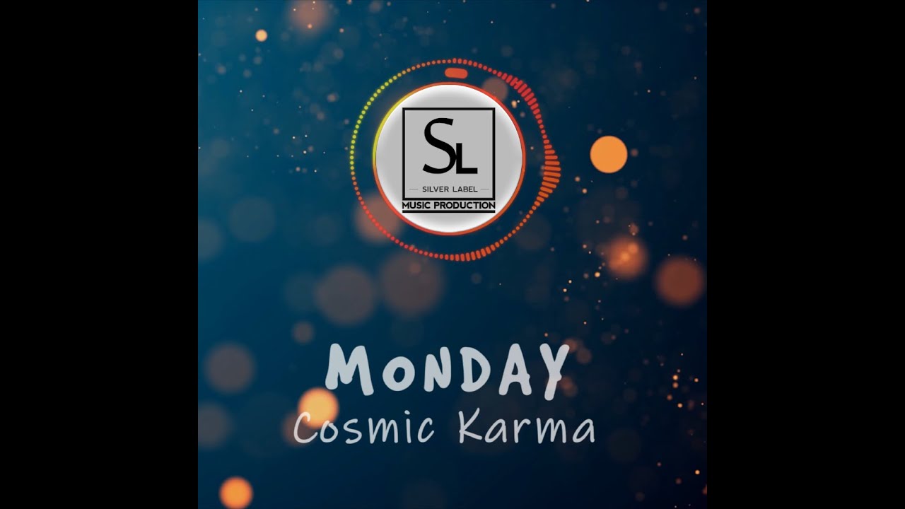 Cosmic Karma - Monday (Lyrics Video) - YouTube
