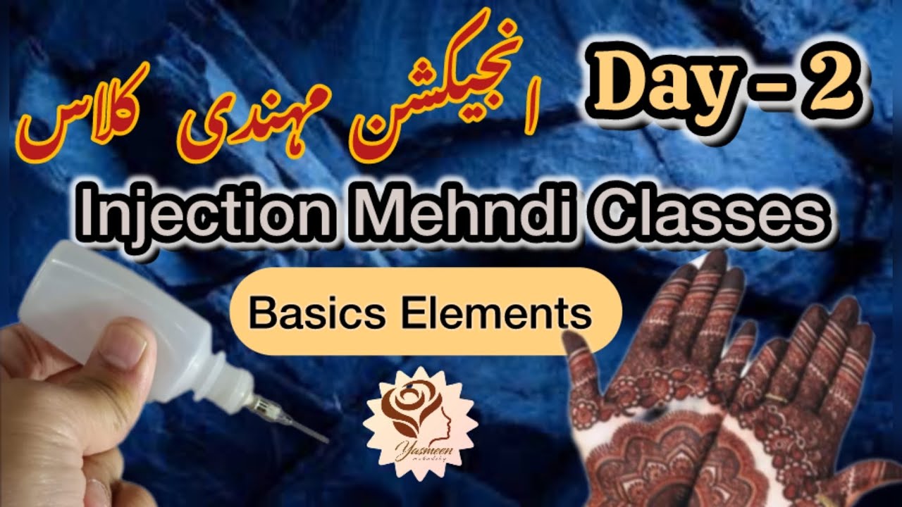 Injection Mehndi Class || Day - 2| Basic Elements || Injection Mehndi ...