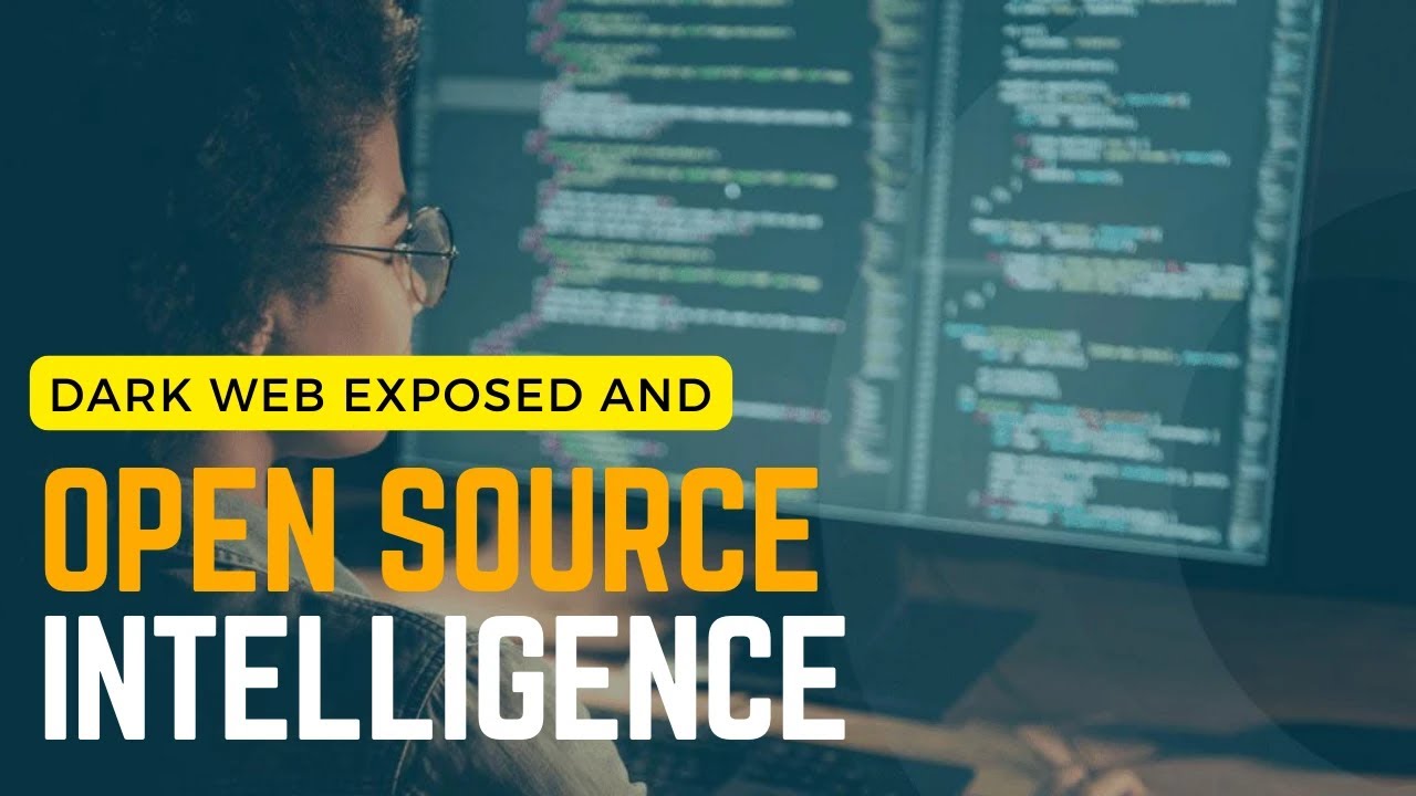 Dark Web and Open Source Intelligence - YouTube