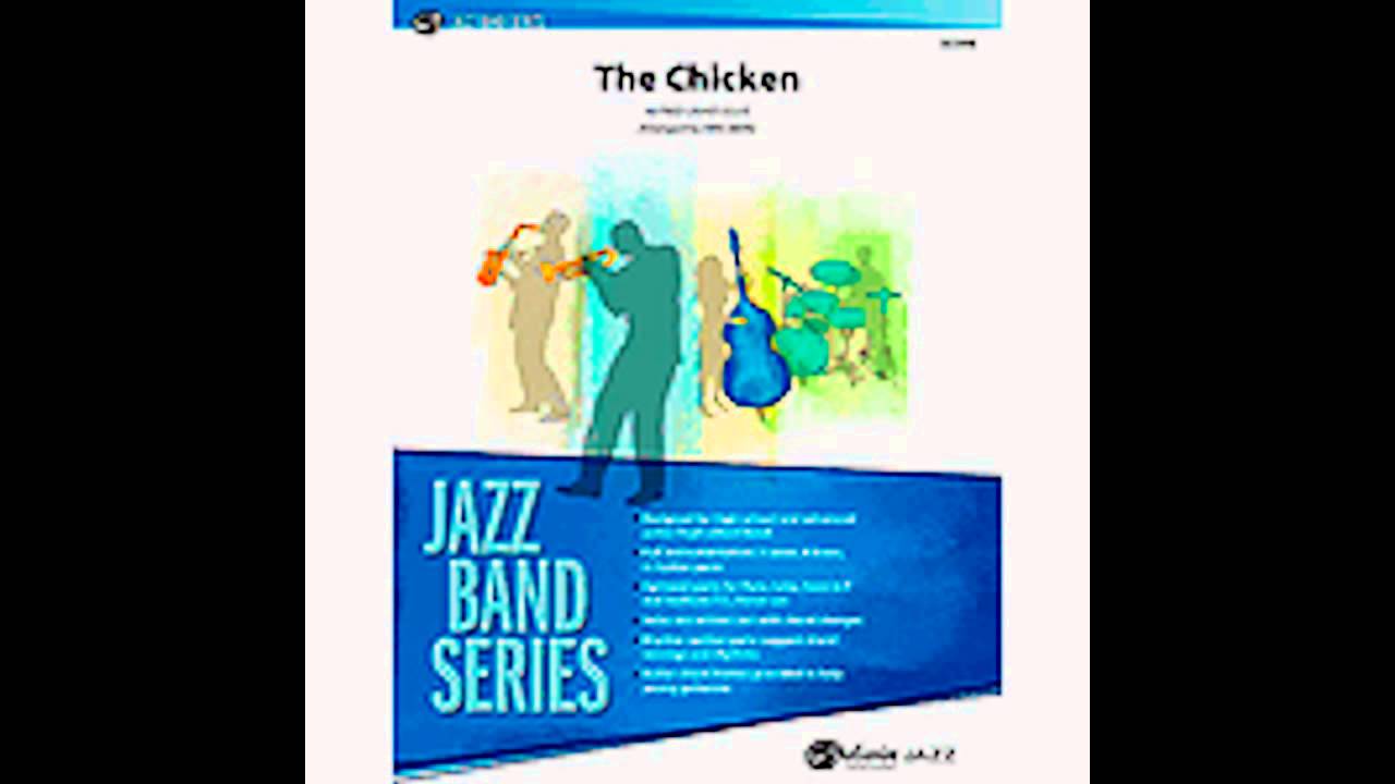 The Chicken Stage Band Arrangement By kris Berg - YouTube