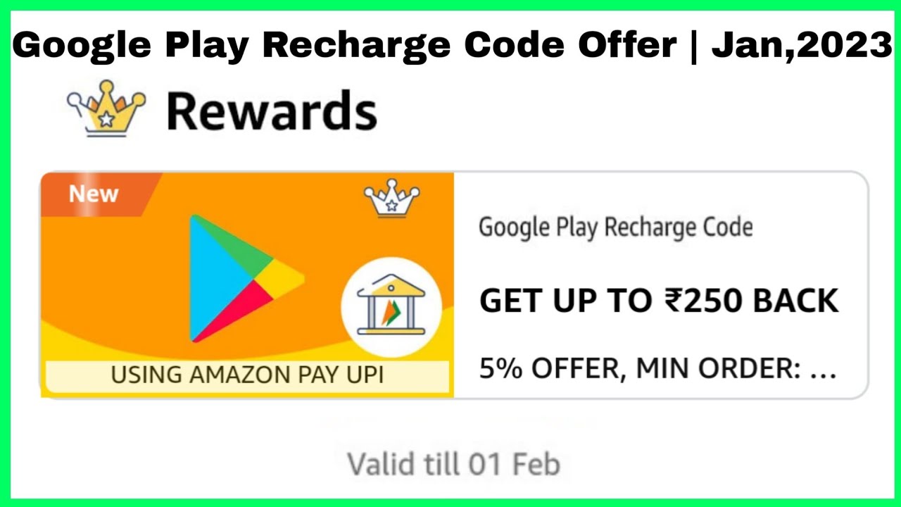 Amazon Pay Google Play Recharge Code Offer | Jan,2023 | Get 5% Back ...