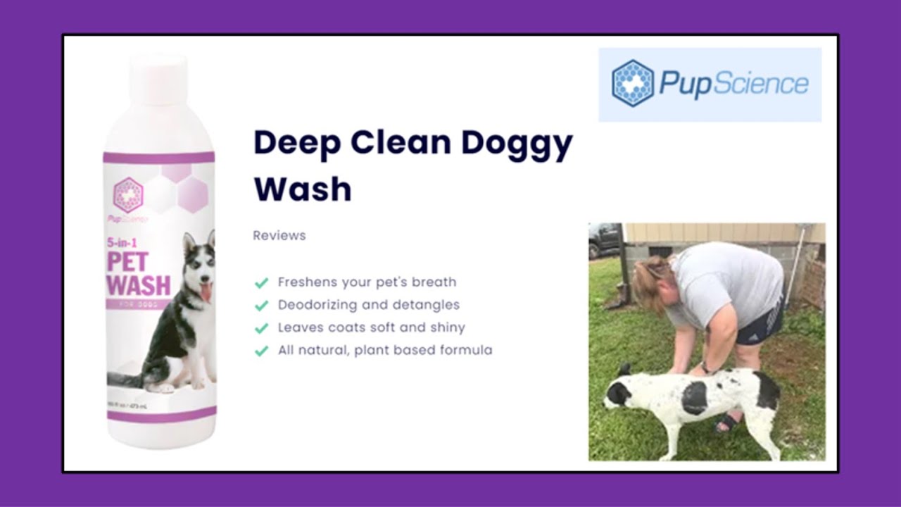 Pup Science 5-in-1 Pet Wash -- Deep Cean Doggie Wash for Kellie - YouTube