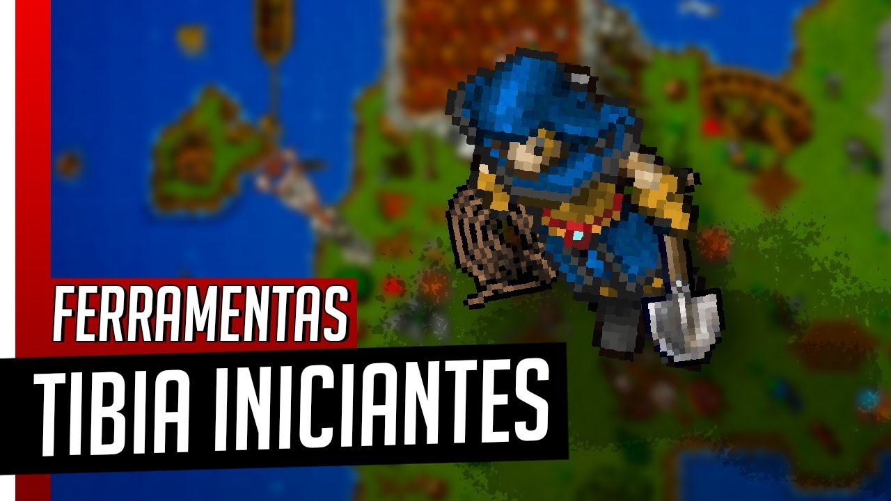Tibia - PRIMEIROS PASSOS #2 - Conhecendo as Ferramentas! - YouTube