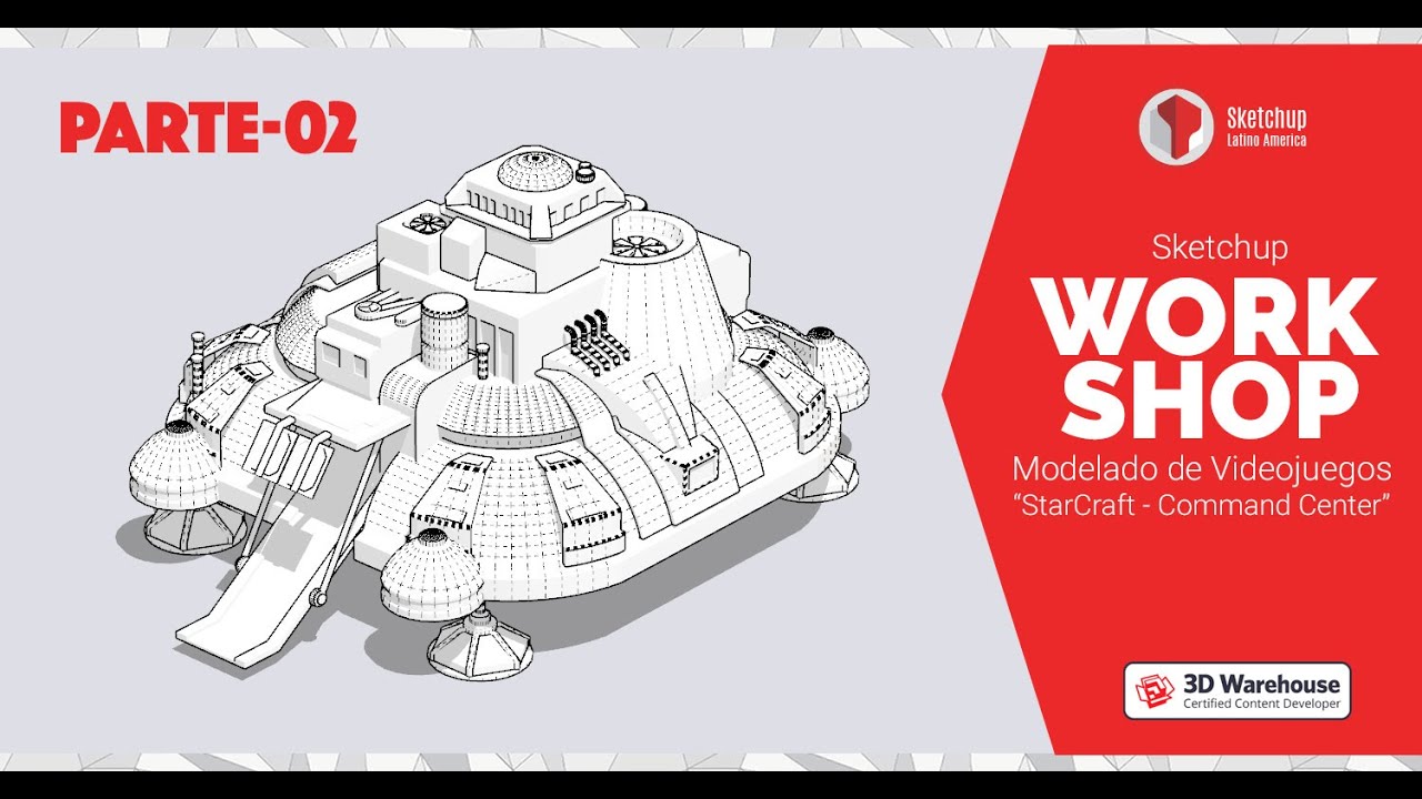 Sketchup Workshop / StarCraft (Command Center) [Parte 2-2] - YouTube