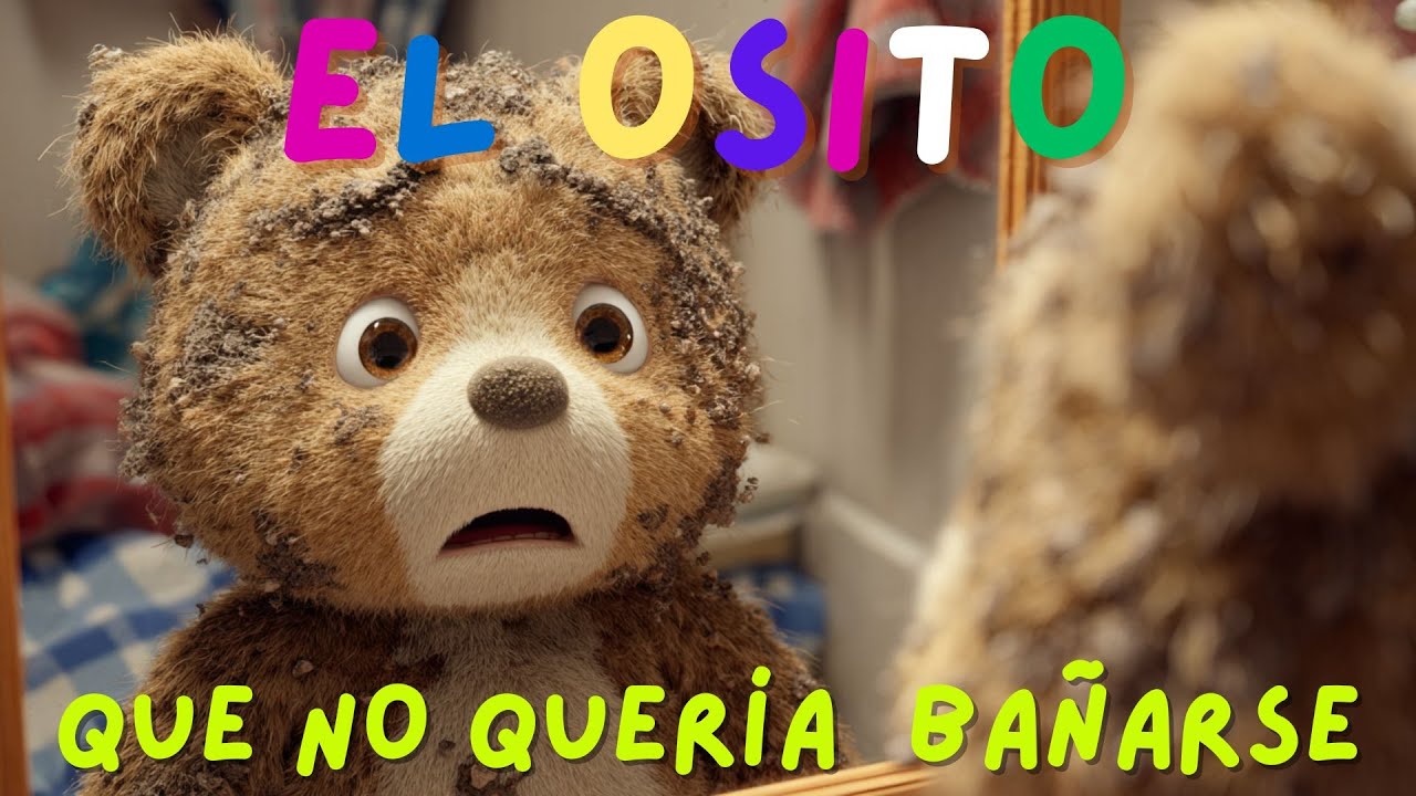 🛁 El Osito que No Quería Bañarse | Canción Infantil Divertida y ...